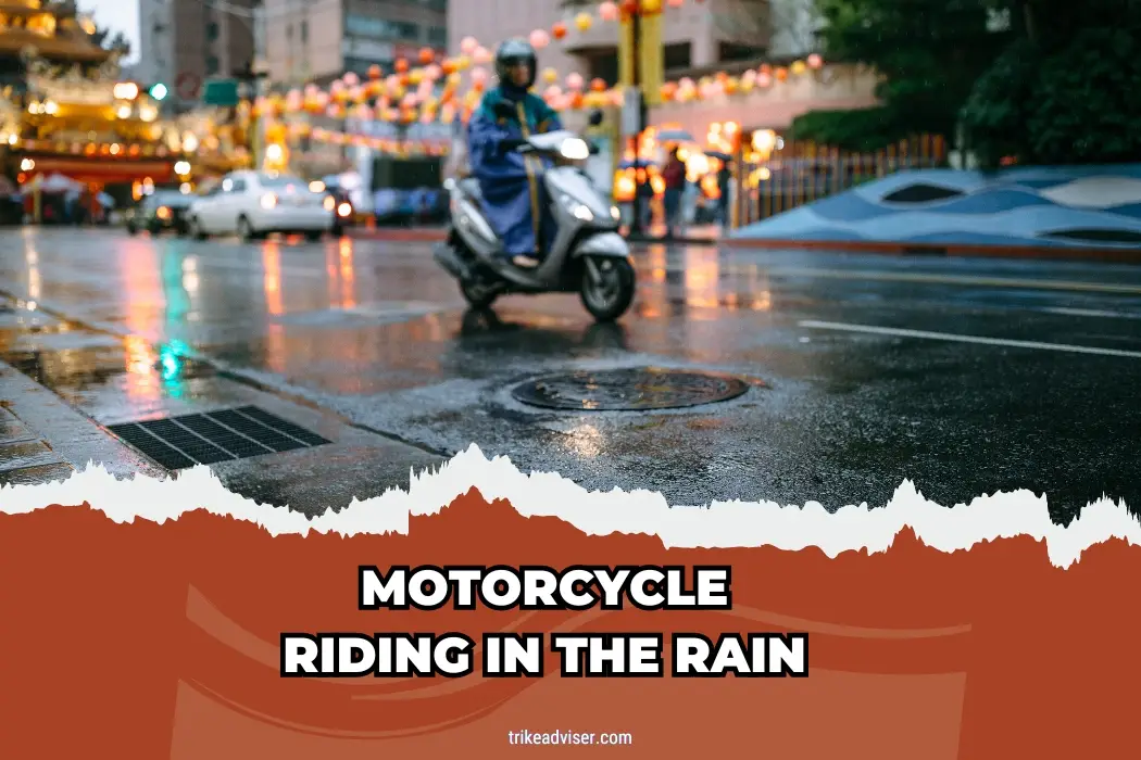 MOTORCYCLE RIDING IN THE RAIN